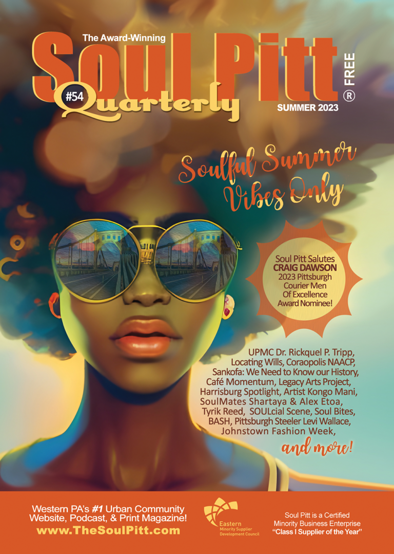 The Soul Pitt - Keeping You Connected with Pittsburgh's Minority Community!